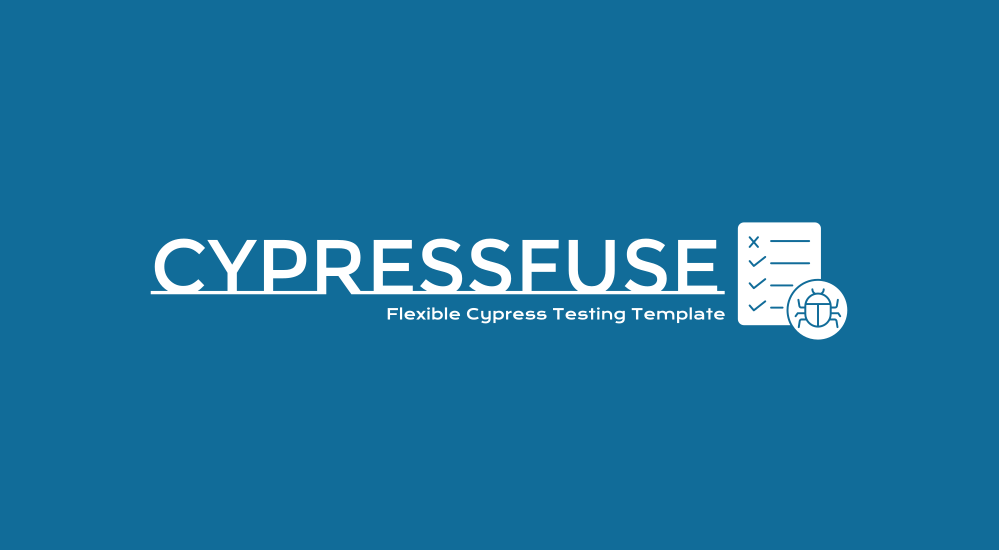 GitHub - l-wysocki/cypressFuse: Flexible Cypress Testing Template with ...